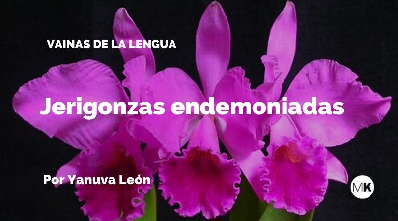Jerigonzas endemoniadas – MENTEKUPA