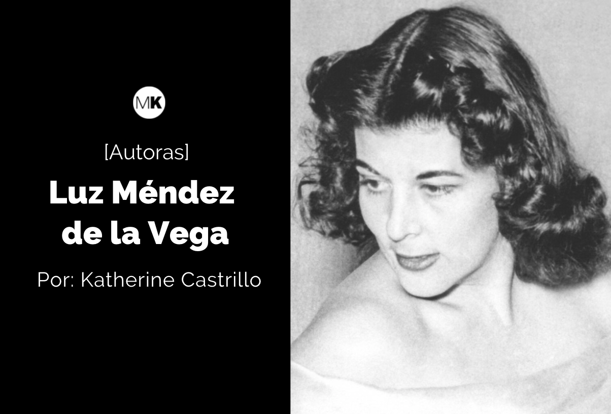 Luz Méndez de la Vega – MENTEKUPA