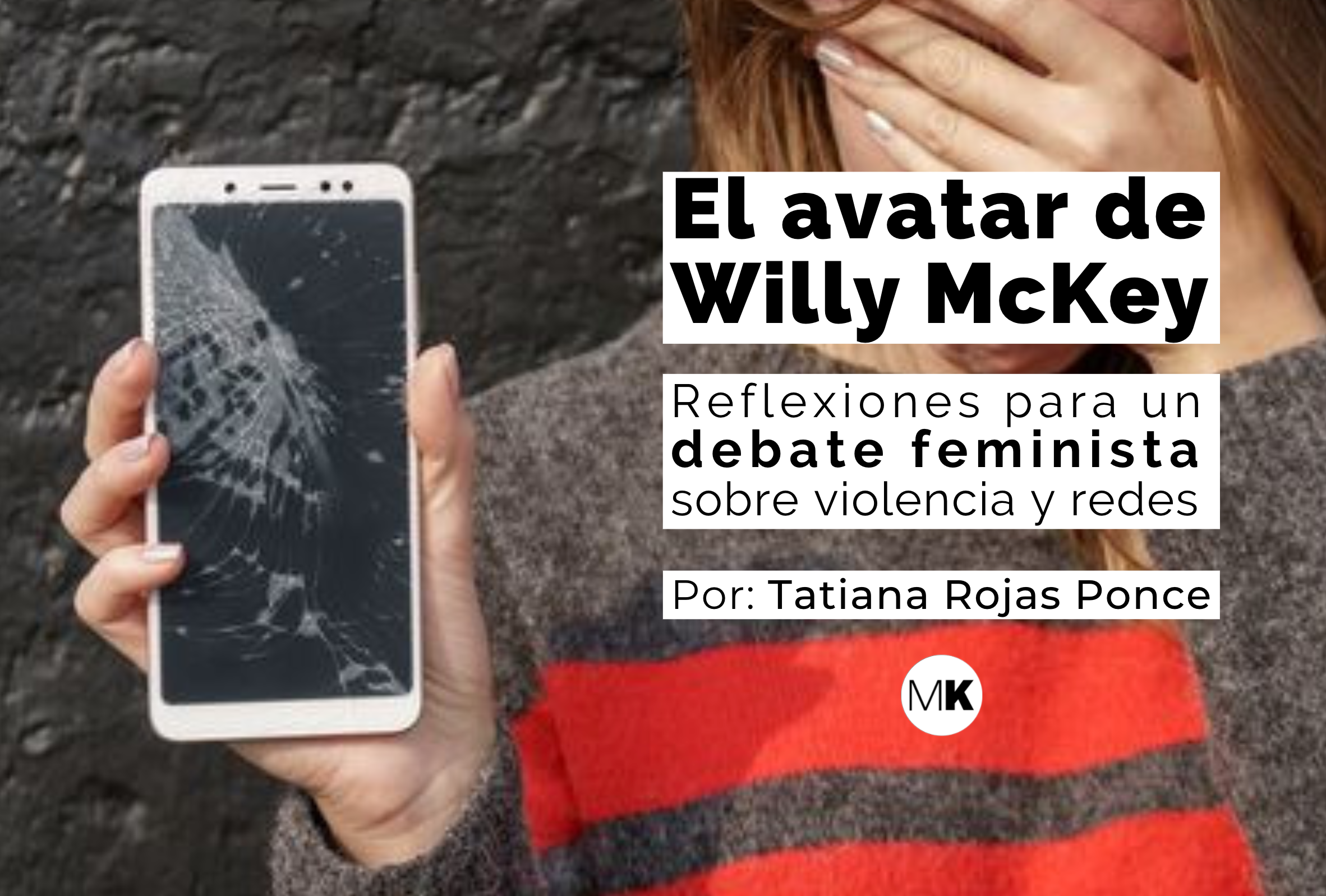 El avatar de Willy McKey. Reflexiones para un debate feminista sobre ...