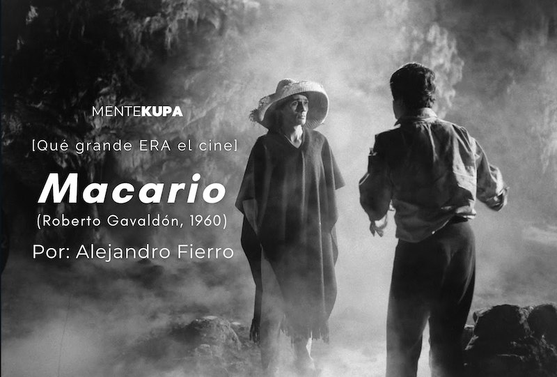 Macario (Roberto Gavaldón, 1960) – MENTEKUPA