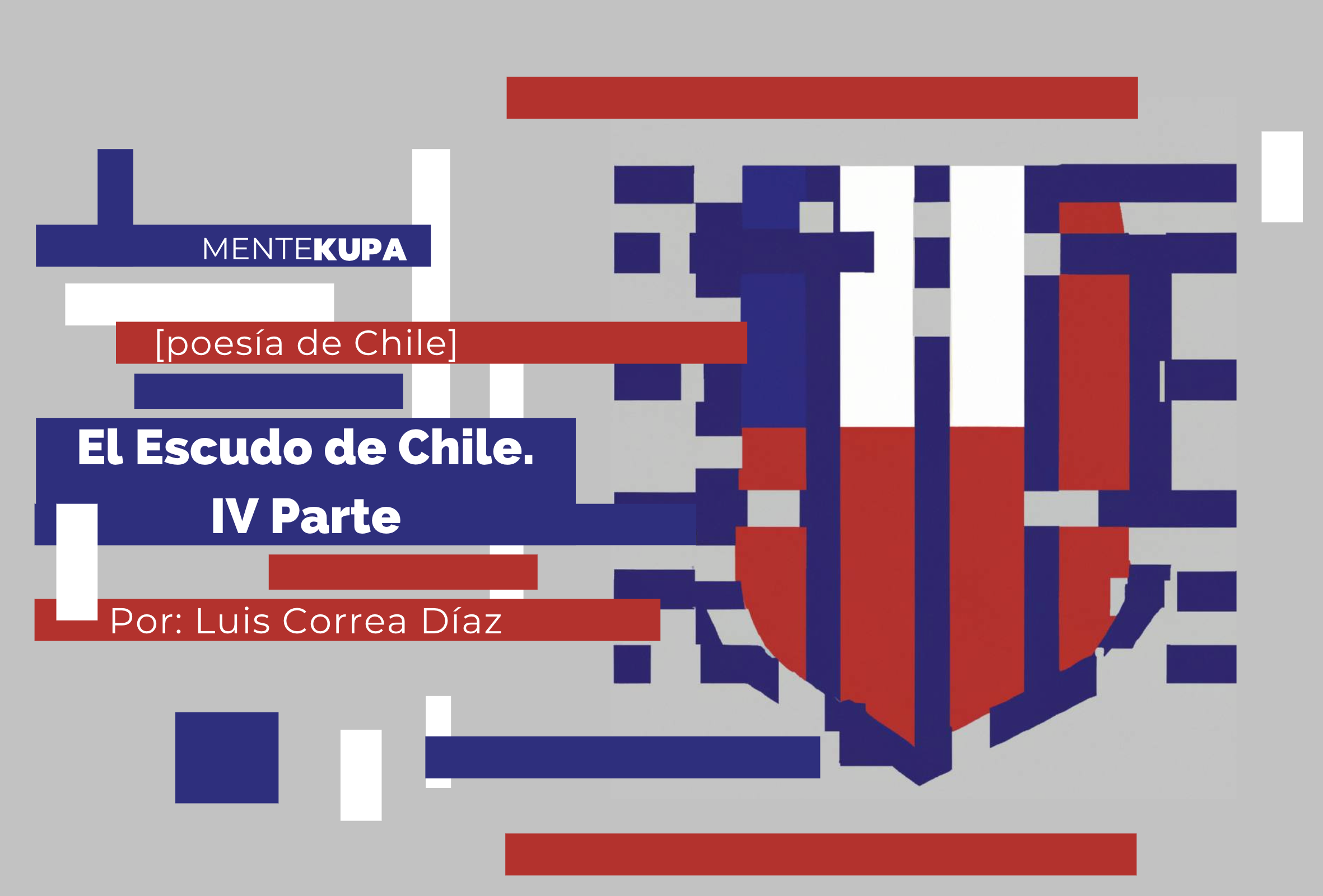 El Escudo de Chile. IV Parte – MENTEKUPA