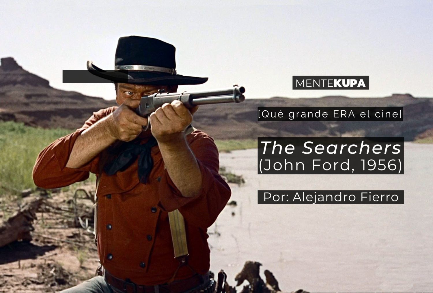 The Searchers (John Ford, 1956) – MENTEKUPA