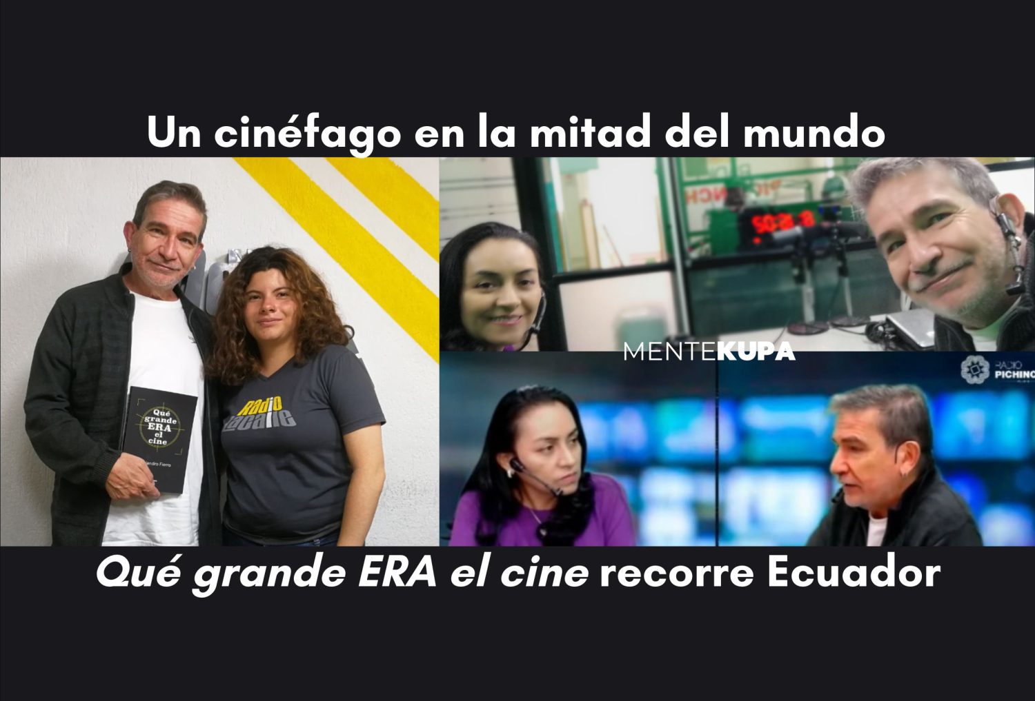 Un cinéfago en la mitad del mundo. «Qué grande ERA el cine» recorre ...