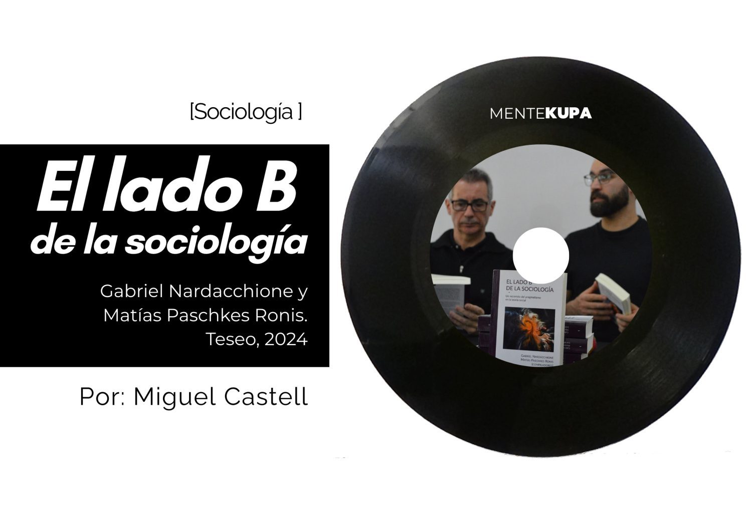 «El lado B de la Sociología». Compilado por Gabriel Nardacchione y ...